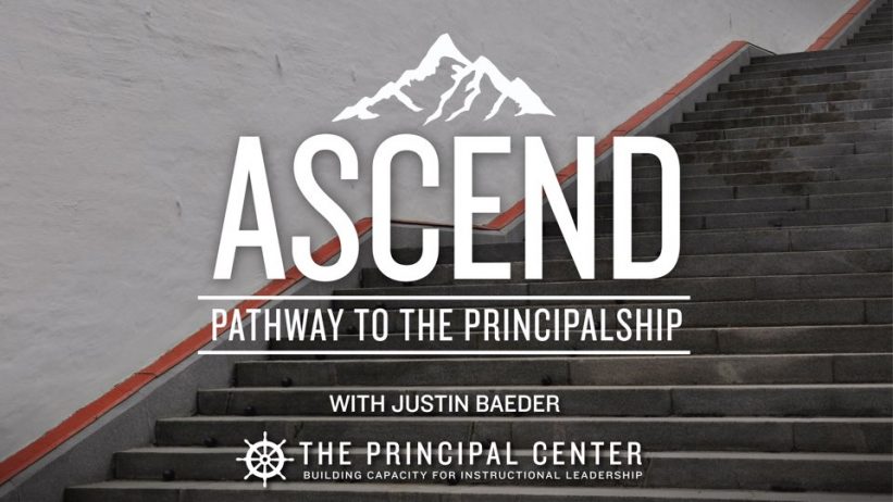 Ascend: Pathway to the Principalship - The Principal Center